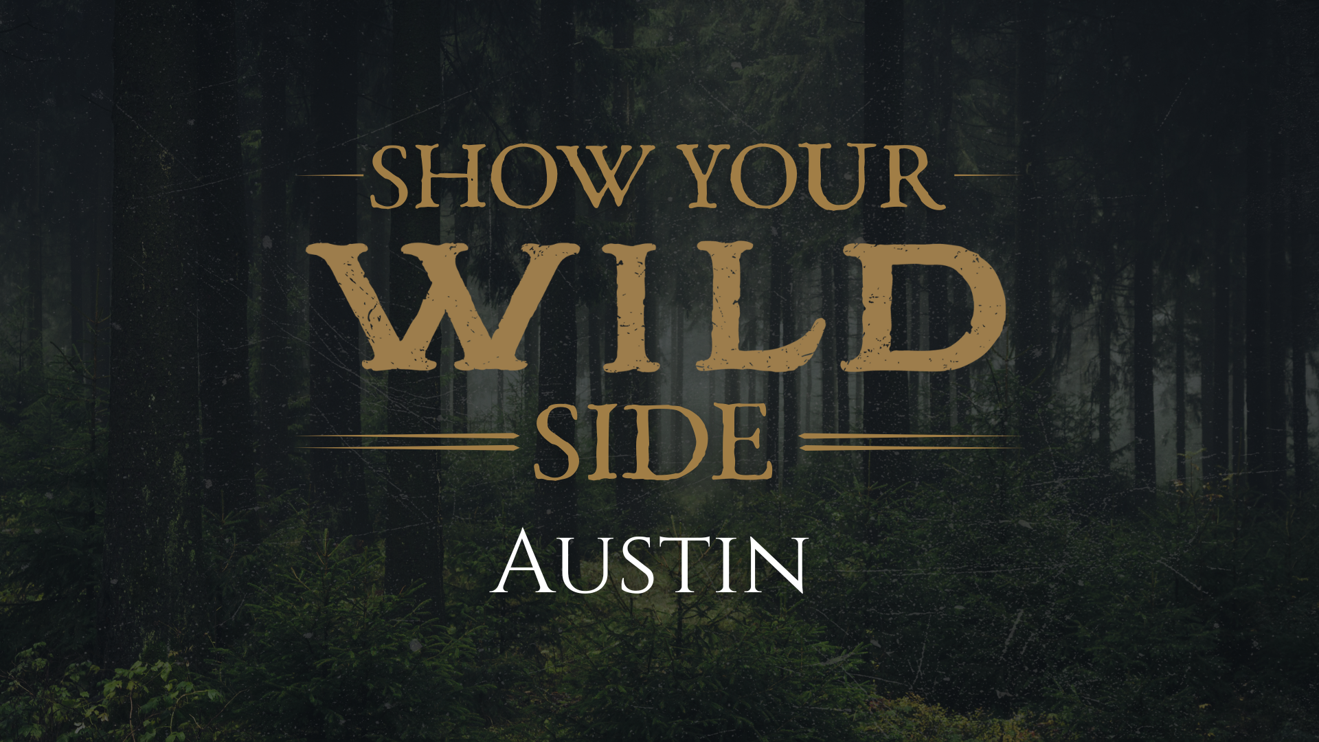 Show Your Wild Side, Austin! – Wild Blood